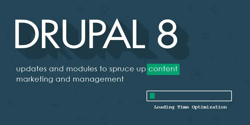 Drupal 8 Updates That Help In Content Management And Marketing